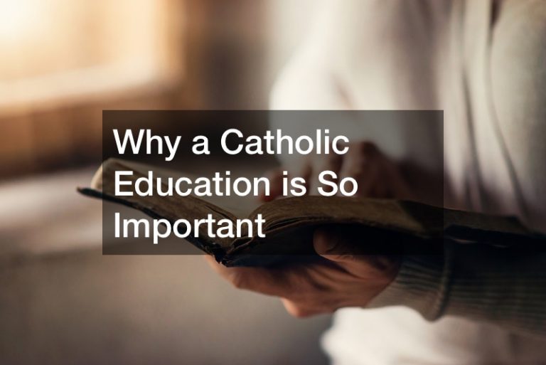 Why a Catholic Education is So Important - Continuing Education Schools
